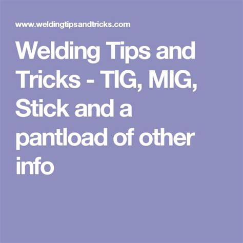 Welding Tips And Tricks Tig Mig Stick Mig Welding Tips