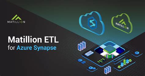introducing matillion etl for microsoft azure synapse
