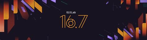 Gitlab 16 7 Released With General Availability Of Gitlab Duo Code… Gitlab