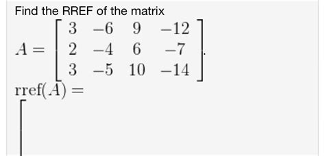 Find The Rref Of The Matrix