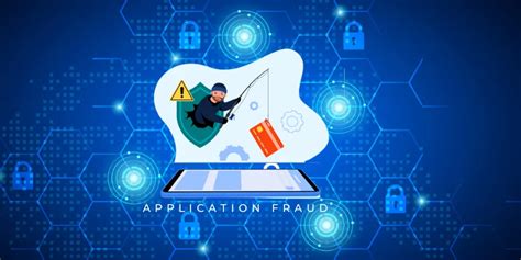 Application Fraud Risks You Should Know Is Your Identity Safe