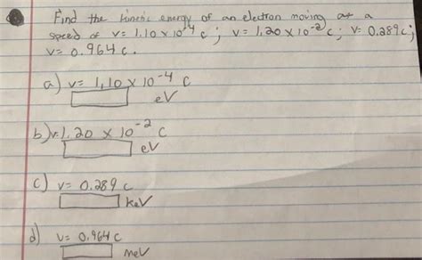Solved V 0 28929 C Find The Kinetic Of An Electron Moving