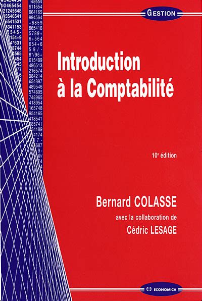 Introduction A La Comptabilite 10e Ed Broché Bernard Colasse