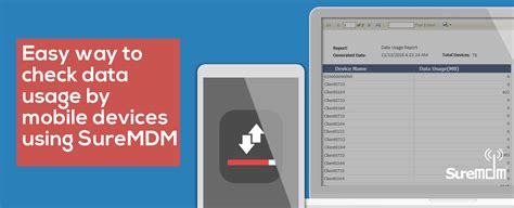 Easy Way To Check Data Usage By Mobile Devices Using Suremdm 42gears