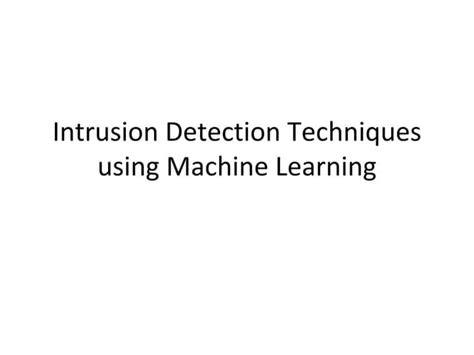 Intrusion Detection Using Machine Learning Pptx