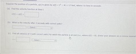 Solved Suppose The Position Of A Particle S T Is Given By