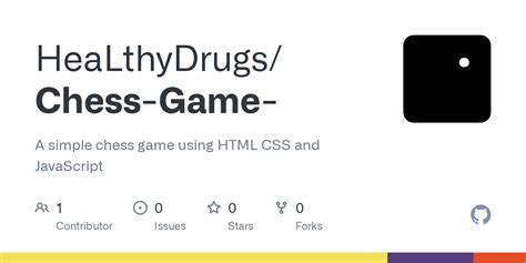 github healthydrugs chess game a simple chess game using html css