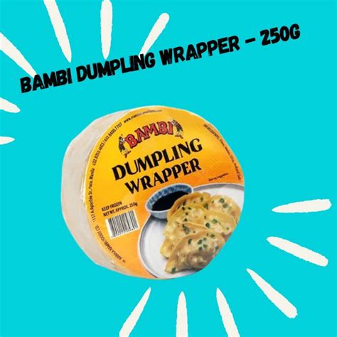 Halal Certified Bambi Dumpling Wrapper 250g If Outside Metro Manila Please Understand The