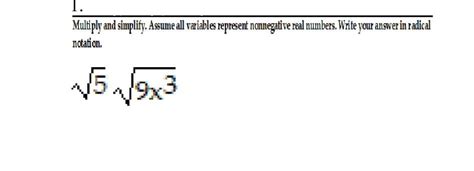 Solved 1 Multiply And Simplify Assume All Variables