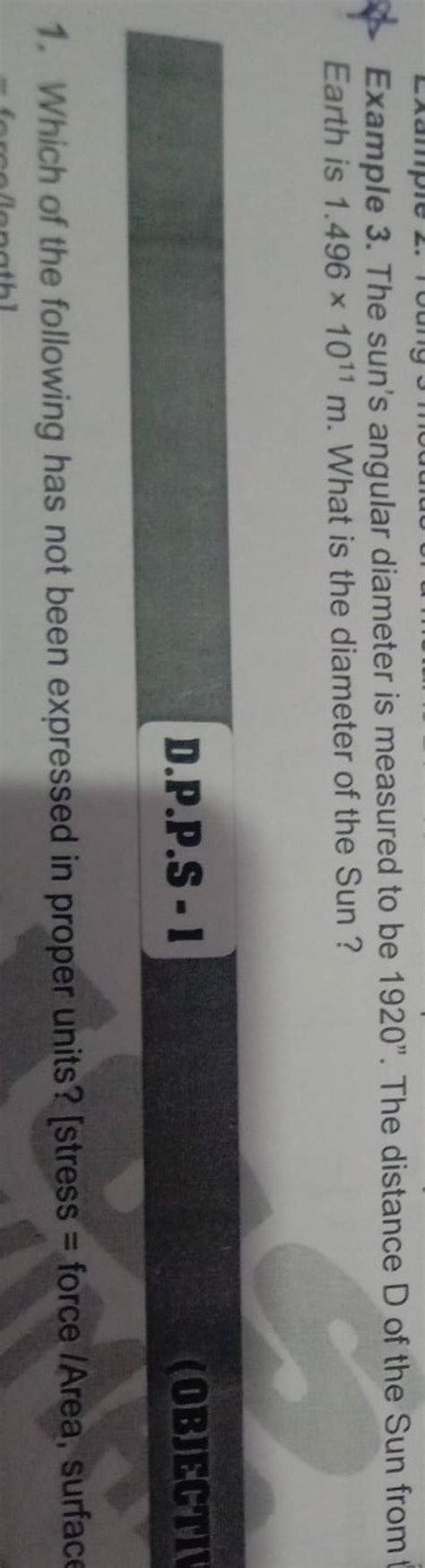 Example 3 The Suns Angular Diameter Is Measured To Be 1920 The Dista
