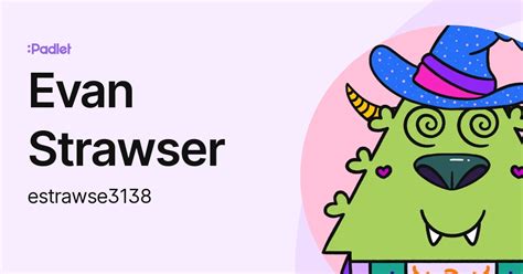 Evan Strawser Estrawse3138 Profile Padlet