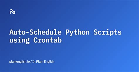Auto Schedule Python Scripts Using Crontab