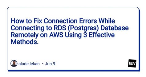 How To Fix Connection Errors While Connecting To Rds Postgres