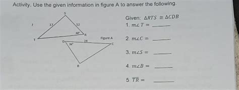 Solved Activity Use The Given Information In Figure A To Answer The