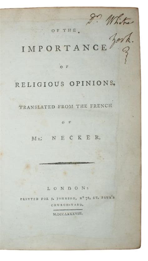 Of The Importance Of Religious Opinions Translated From The French Of Mr Necker By Necker