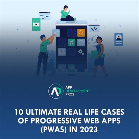 10 Ultimate Real Life Cases Of Progressive Web Apps Pwas In 2023