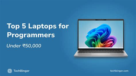 5 Best Laptops Under ₹50000 For Coding And Programming 2025 Techbinger