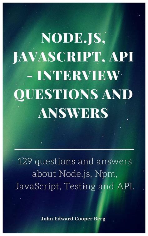 node js javascript api interview questions and answers ebook john