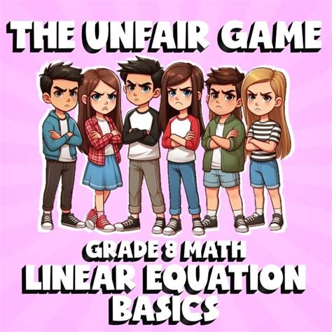 Linear Equation Basics The Unfair Game No Prep Grade 8 Math Review