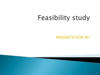 Feasibility Study Ppt PPTX