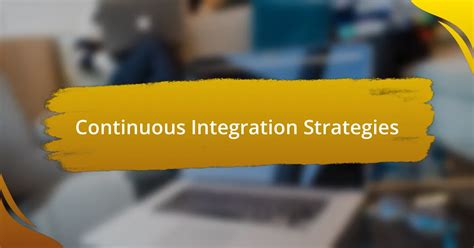 Continuous Integration Strategies Quiz Sg