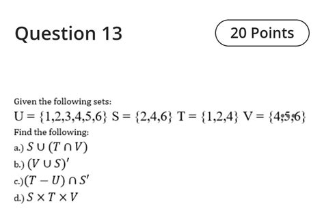 Solved Question 13 20 Points Given The Following Sets U