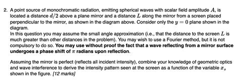 Solved A Point Source Of Monochromatic Radiation Wavelength