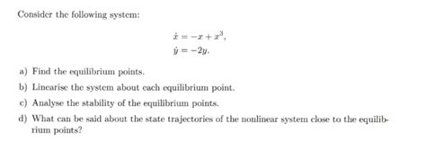 Solved Consider The Following System A Find The Chegg