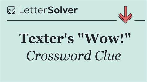 Texters Wow Crossword Clue Answers