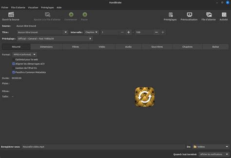 Handbrake Un Utilitaire Libre Pour Transcoder Les Vidéos Numétopia