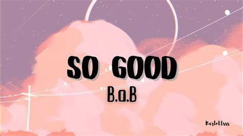 Bob So Good Lyrics Youtube