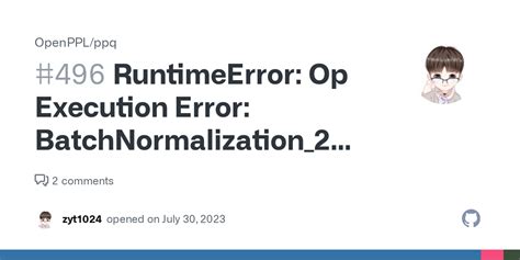 Runtimeerror Op Execution Error Batchnormalization27type Conv Num Of Input 3 Num Of