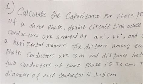 Solved Of A Three Phase Double Circuit Line Whose