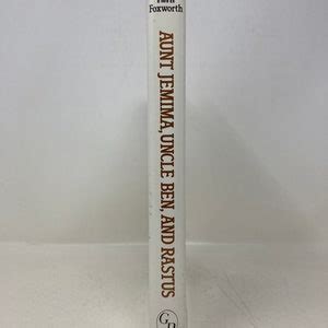 Aunt Jemima Uncle Ben And Rastus By Marilyn Kern Foxworth Hc Hardcover St First Vg Very Good