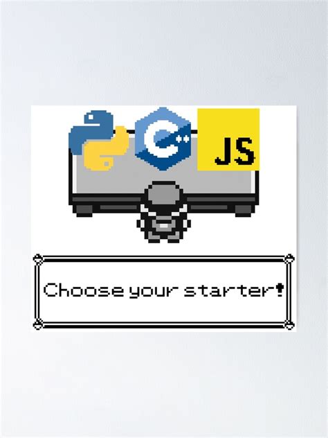 choose your starter python c javascript poster for sale by typo n