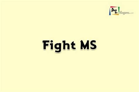 Multiple Sclerosis Slogans