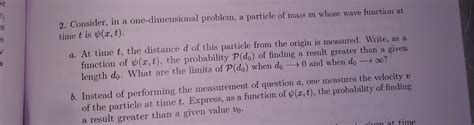 solved 2 consider in a one dimensional problem a particle