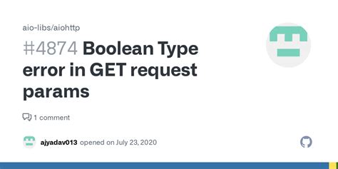 boolean type error in get request params · issue 4874 · aio libs