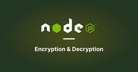 Guide To Nodes Crypto Module For Encryptiondecryption By Tony Medium