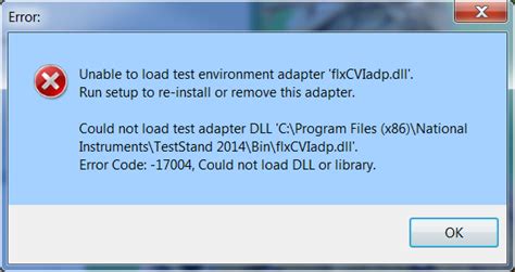 teststand is unable to load test environment adapter flxcviadp dll ni