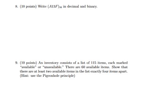 Solved 8 10 Points Write A13f16 In Decimal And Binary