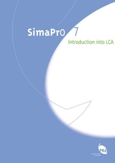 Introduction To Lca With Simapro 7 Simapro And Pre Consultants