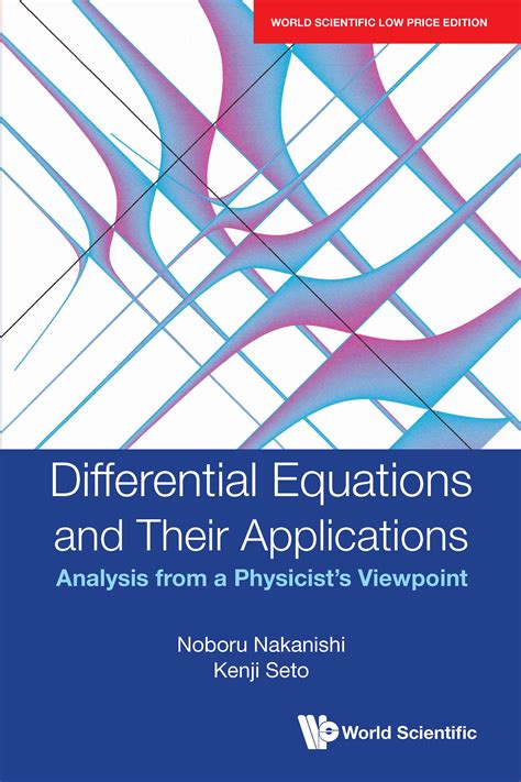 Differential Equations And Their Applications Analysis From A Physicists Viewpoint Feelbooks In