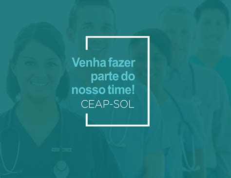 Processo Seletivo Ceap Sol Abre Seleção Para Cadastro Reserva De 27 Cargos Centro Estadual De