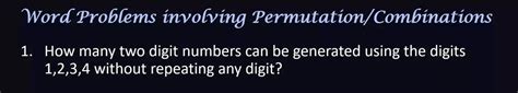Solved Word Problems Involving Permutations Combinations 1 How Many Two Digit Numbers Can Be