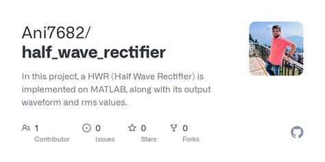 Github Ani7682halfwaverectifier In This Project A Hwr Half Wave Github Ani7682halfwaverectifier In This Project A Hwr Half Wave