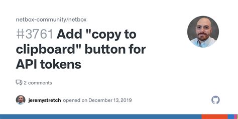 Add Copy To Clipboard Button For API Tokens Issue Netbox Community Netbox GitHub