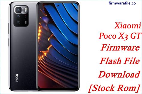 Xiaomi Poco X3 Gt Firmware Flash File Download Stock Rom