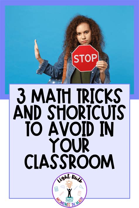 3 Math Tricks And Shortcuts To Avoid In Your Classroom Light Bulb