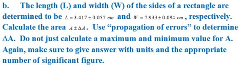 Solved The Length L And Width W Of The Sides Of A Chegg